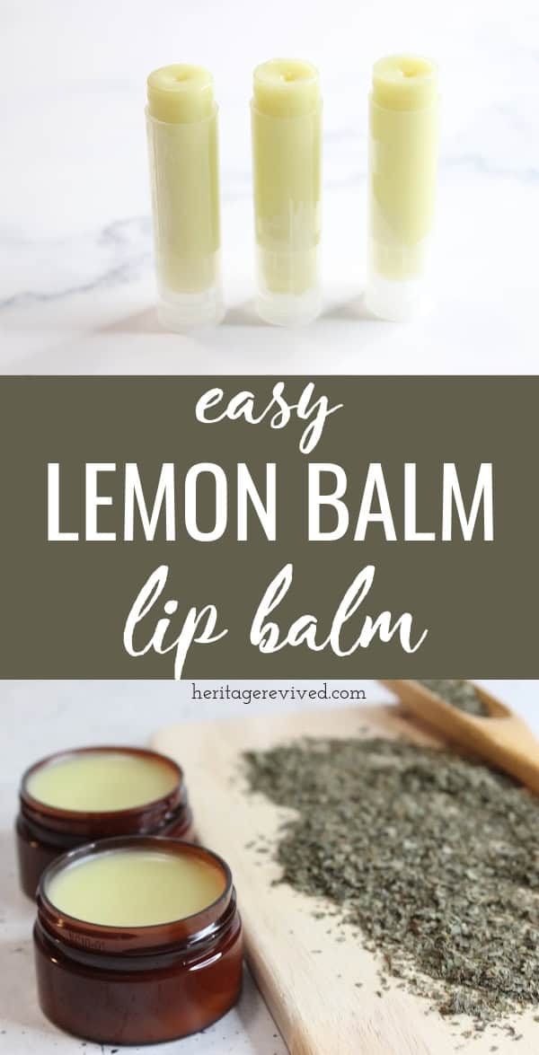 Lip Balm Recipe with Lemon Balm - Heritage revived